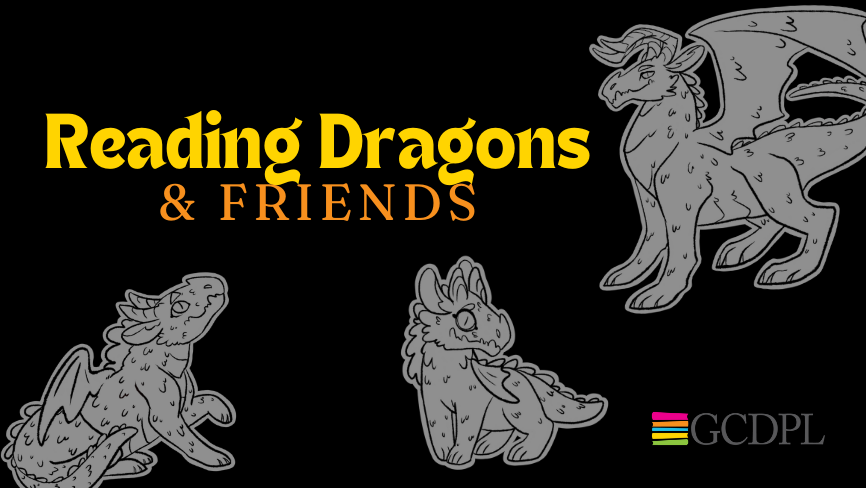 Reading Dragons & Friends | Guernsey County District Public Library